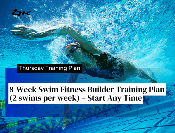 Thursday Training Plan: 8-Week Swim Fitness Builder Training Plan (2 ...