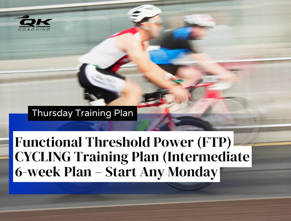 Thursday Training Plan – Functional Threshold Power (FTP) CYCLING ...
