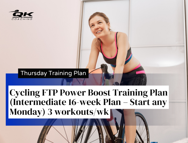 Thursday Training Plan – Cycling FTP Power Boost Training Plan ...