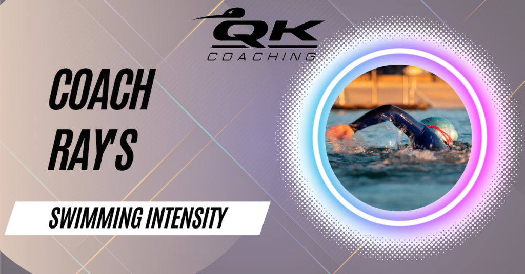 Intensity For Swimming – Coach Ray – Qwik Kiwi Coaching