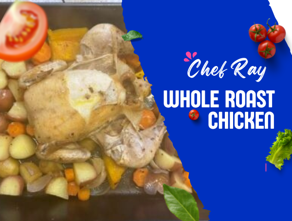 Chef Ray – Whole Roast Chicken – Coach Ray – Qwik Kiwi Coaching