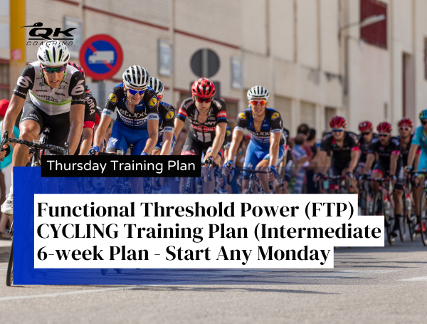 Thursday Training Plan - Functional Threshold Power (FTP) CYCLING ...