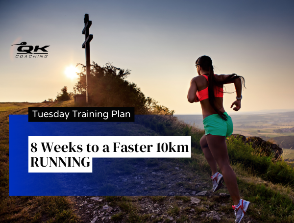 Tuesday Training Plan – 8 Weeks to a Faster 10km RUNNING (INTERMEDIATE ...