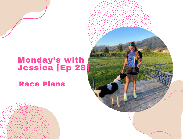 Monday’s with Jessica [Ep 28] – Race Plans – Coach Ray – Qwik Kiwi Coaching