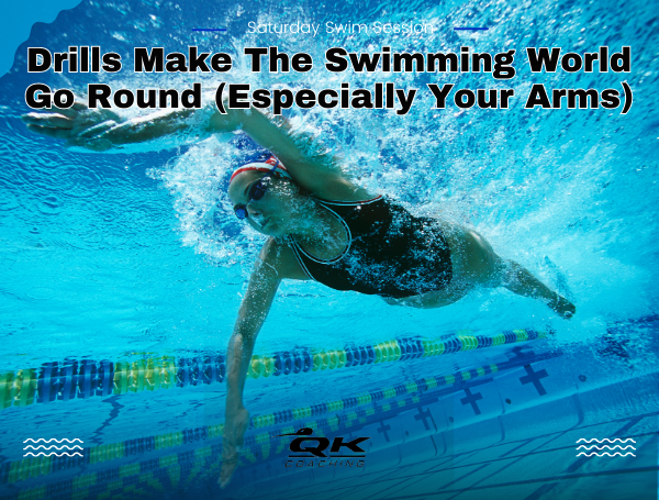 Saturday Swim Session: Drills Make The Swimming World Go Round ...