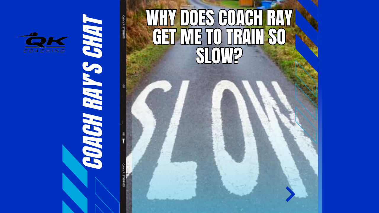 Coach Ray’s Chat Ep 007 – Why Does Coach Ray Get Me To Train So Slowly ...