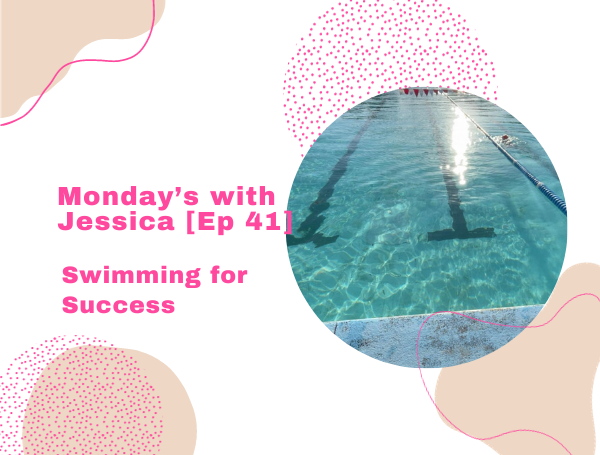 Monday’s with Jessica [Ep 41] – Swimming for Success – Coach Ray – Qwik ...