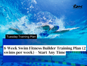 Tuesday Training Plan: 8-Week Swim Fitness Builder Training Plan (2 ...