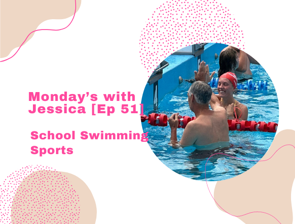 Monday’s with Jessica [Ep 51] – School Swimming Sports – Coach Ray ...