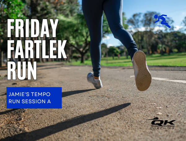 Friday Fartlek Run: Jamie’s Tempo Run Session A – Coach Ray – Qwik Kiwi ...