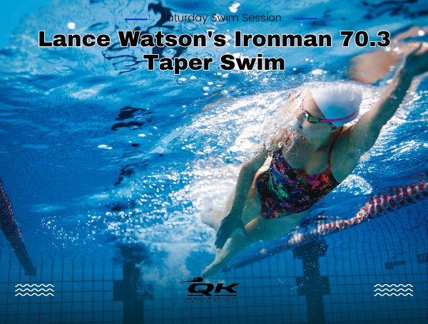 Saturday Swim Session: Lance Watson's Ironman 70.3 Taper Swim