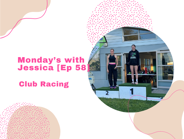 Monday’s with Jessica [Ep 58]: Club Racing