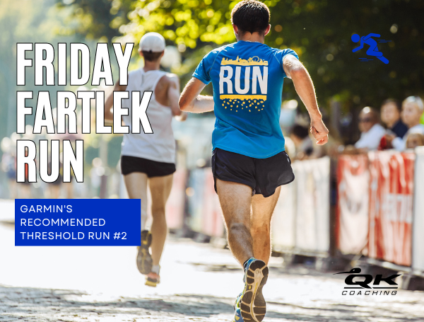 Friday Fartlek Run: Garmin's Recommended Threshold Run #2