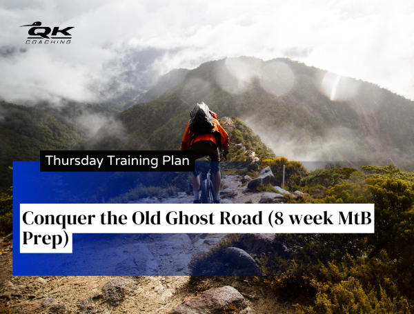Thursday Training Plan: Conquer the Old Ghost Road (8 week MtB Prep)