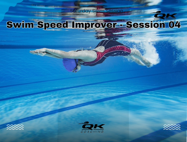 Saturday Swim Session: Swim Speed Improver - Session 04