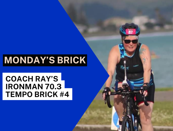 Monday’s Brick: Coach Ray’s Ironman 70.3 Tempo Brick #4